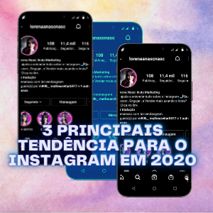 3 principais tendência para o Instagram em 2020 - Blog